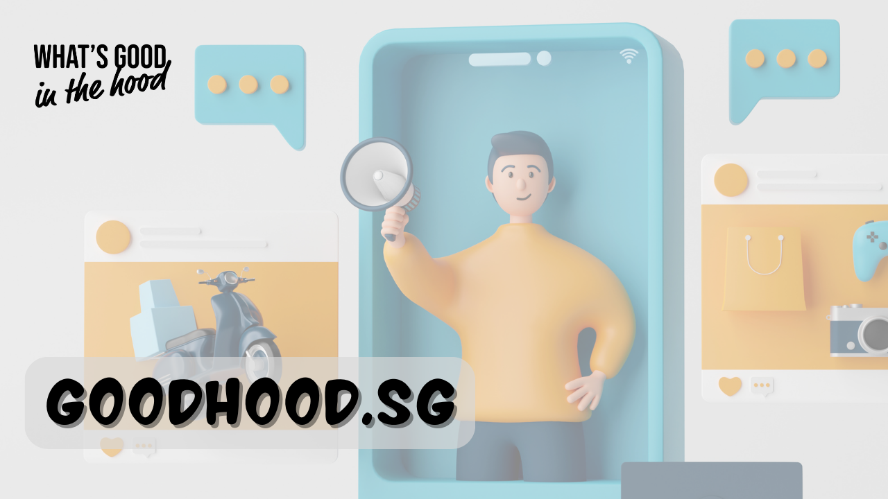 GoodHood.sg | Lien Centre for Social Innovation